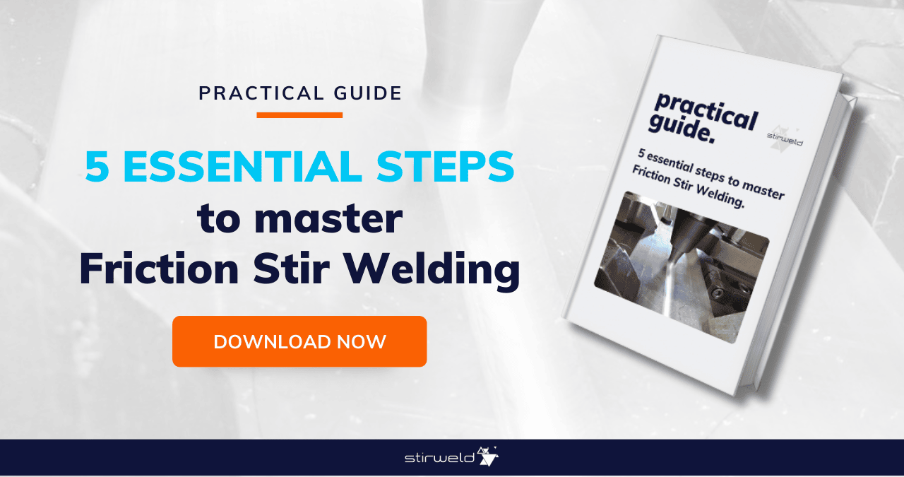 Practical guide: 5 essential steps to master FSW | Stirweld
